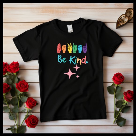 Tops | Colorful Be Kind Sign Language Unisex Tshirt | Poshmark